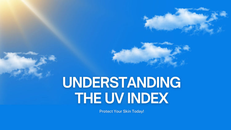 Understanding UV Index - Stay Safe from Harmful Sun Exposure